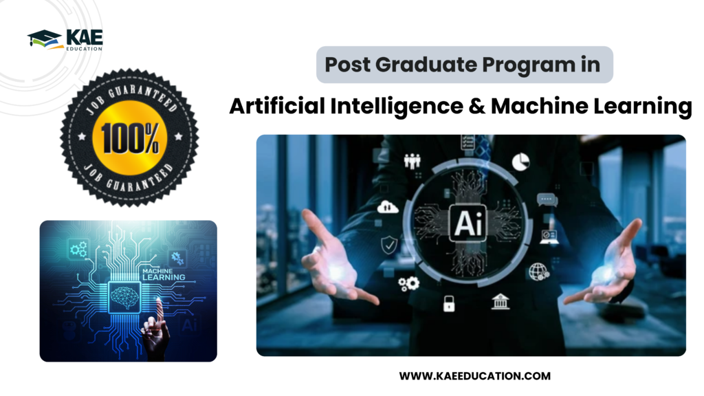 Post Graduate Program in AI and Machine Learning (Live Online) - KAE Education