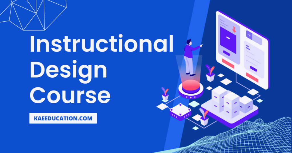 Instructional Design Course (Live Online) - KAE Education