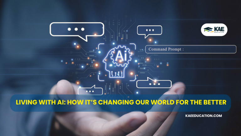 Living with AI: How It’s Changing Our World for the Better