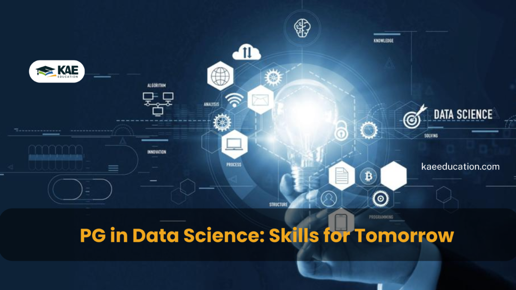 PG in Data Science: Skills for Tomorrow